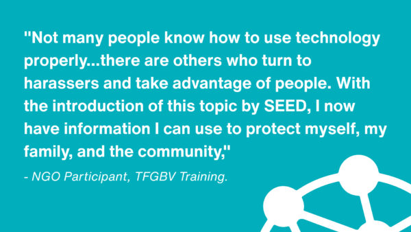 SEED Foundation Launches First Training on Technology Facilitated Gender-Based Violence (TFGBV ...
